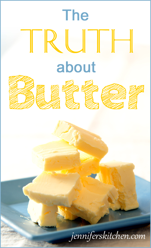 The Truth About Butter - JennifersKitchen